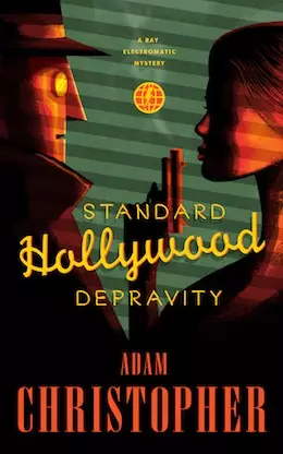 Adam Christopher ၏ စက်ရုပ်အနုပညာ- Standard Hollywood Depravity