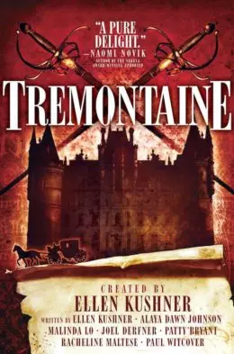 The Rise of the House of Tremontaine, minn Ellen Kushner & co.