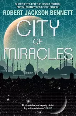 Dènye lannwit lan: City of Miracles pa Robert Jackson Bennett 18915_1
