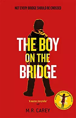 N'ime Parenthesis: The Boy on the Bridge nke M. R. Carey