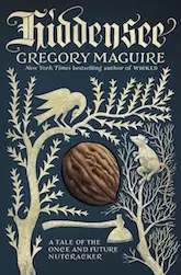 破解胡桃夹子：Gregory Maguire 的 Hiddensee 19022_1