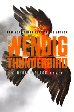 Dead in the Desert: Thunderbird by Chuck Wendig