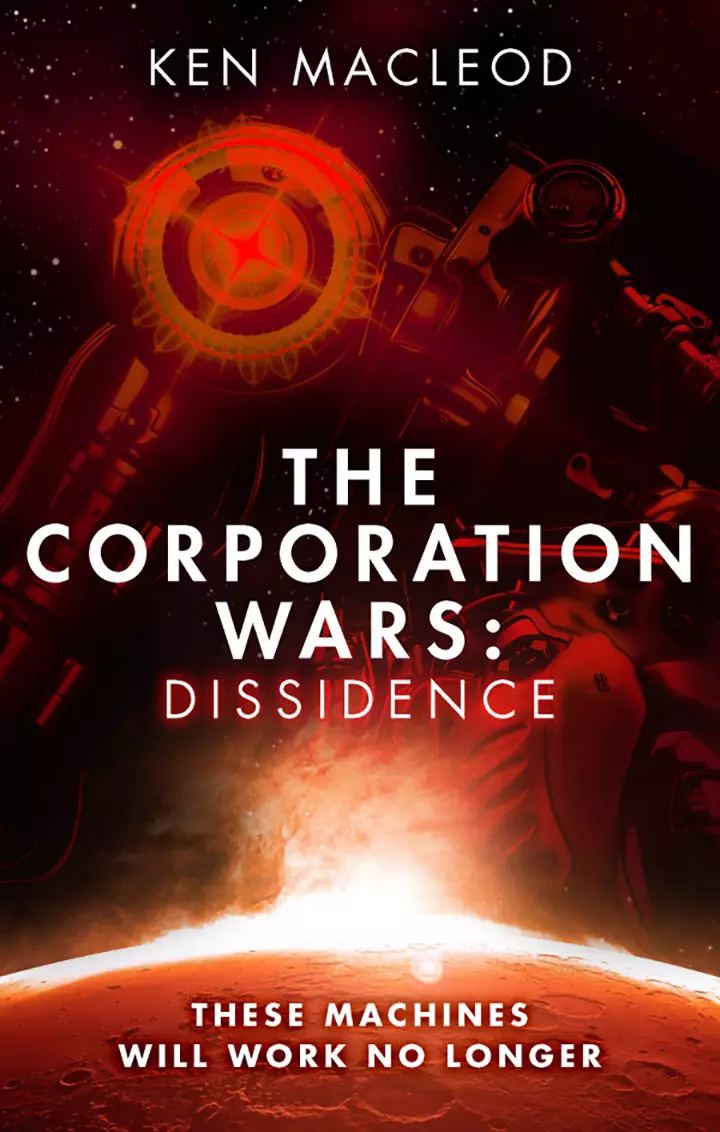 Robotide mäss: korporatsioonide sõdade paljastamine, autor Ken MacLeod 19246_1