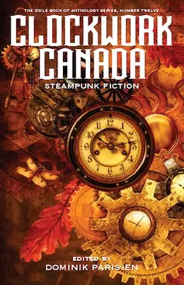 Clockwork Canada: Meneroka Hati yang Berdetik di Utara