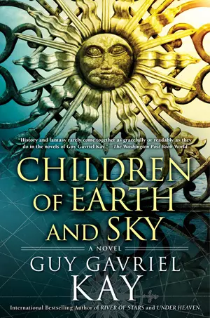 Mar a mhúsclaíonn Guy Gavriel Kay Imeachtaí Réadúla agus Daoine i Stair Mhalartach Fantasy