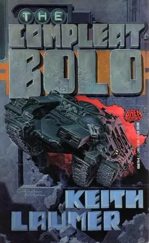 Who Guards the Guards?: The Compleat Bolo ni Keith Laumer