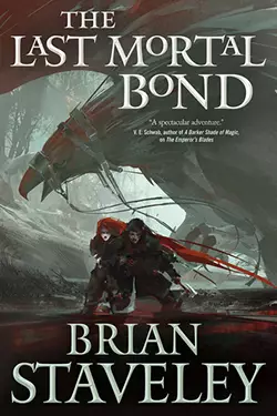 Gods at the Gates: The Last Mortal Bond de Brian Staveley