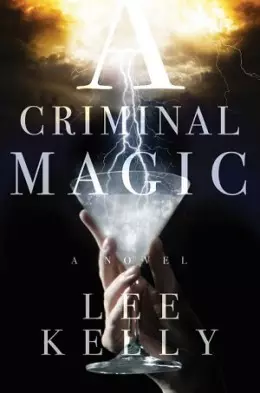 All Shined Up: A Criminal Magic af Lee Kelly