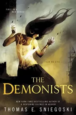 All the Demons Are Here: The Demonists của Thomas E. Sniegoski