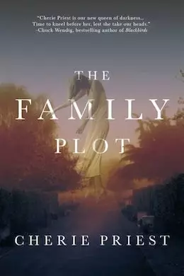 Uncanny Southern Gothic: The Family Plot by Cherie Priest