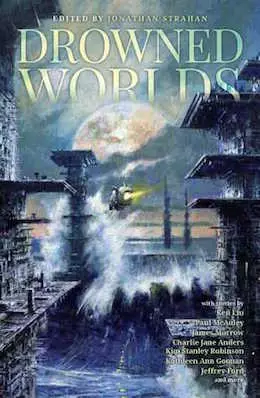 Underwater but Above Water: Drowned Worlds, editado por Jonathan Strahan