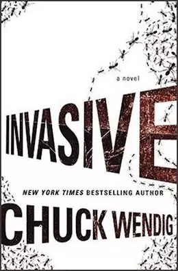 mieren. Waarom moesten het mieren zijn? Chuck Wendig's Invasive