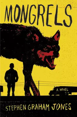 Tender Prey: Mongrels oleh Stephen Graham Jones