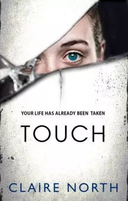 The Skin I'm In: Touch by Claire North