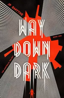 No Surrender: Way Down Dark דורך JP Smythe