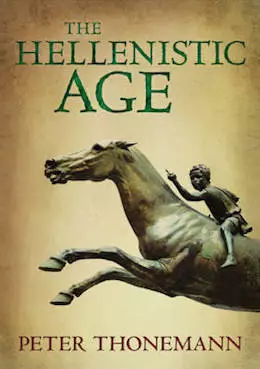 A History of Warlords, Kings, and Gods: The Hellenistic Age vum Peter Thonemann