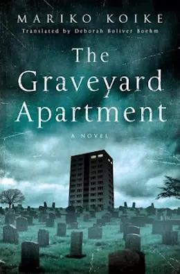 Dead and Buried: The Graveyard Apartment od Mariko Koike