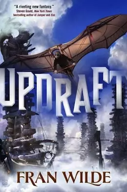 Fran Wilde ගේ Updraft සමඟ නැගී එන සුළඟක් අල්ලා ගන්න