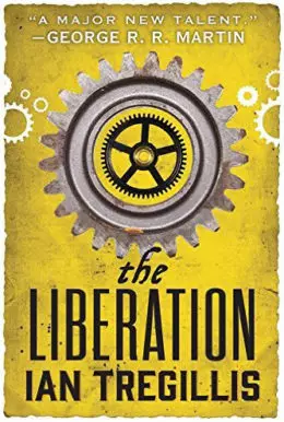 Clockmakers Lie: The Liberation eftir Ian Tregillis