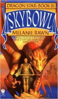 Membaca Melanie Rawn: Skybowl, Bab 16-20