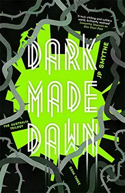 La noia que va caure a la Terra: Dark Made Dawn de J. P. Smythe