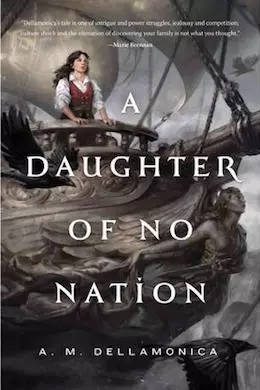 Syans ak Swashbuckling: A Daughter of No Nation pa A.M. Dellamonica