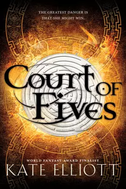 Een ingewikkeld labyrint: Kate Elliott's Court of Fives