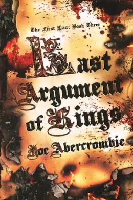 Rellegint la primera trilogia de la llei de Joe Abercrombie, l'últim argument dels reis: "Obre la caixa", "Camins foscos" i "Reckonings"
