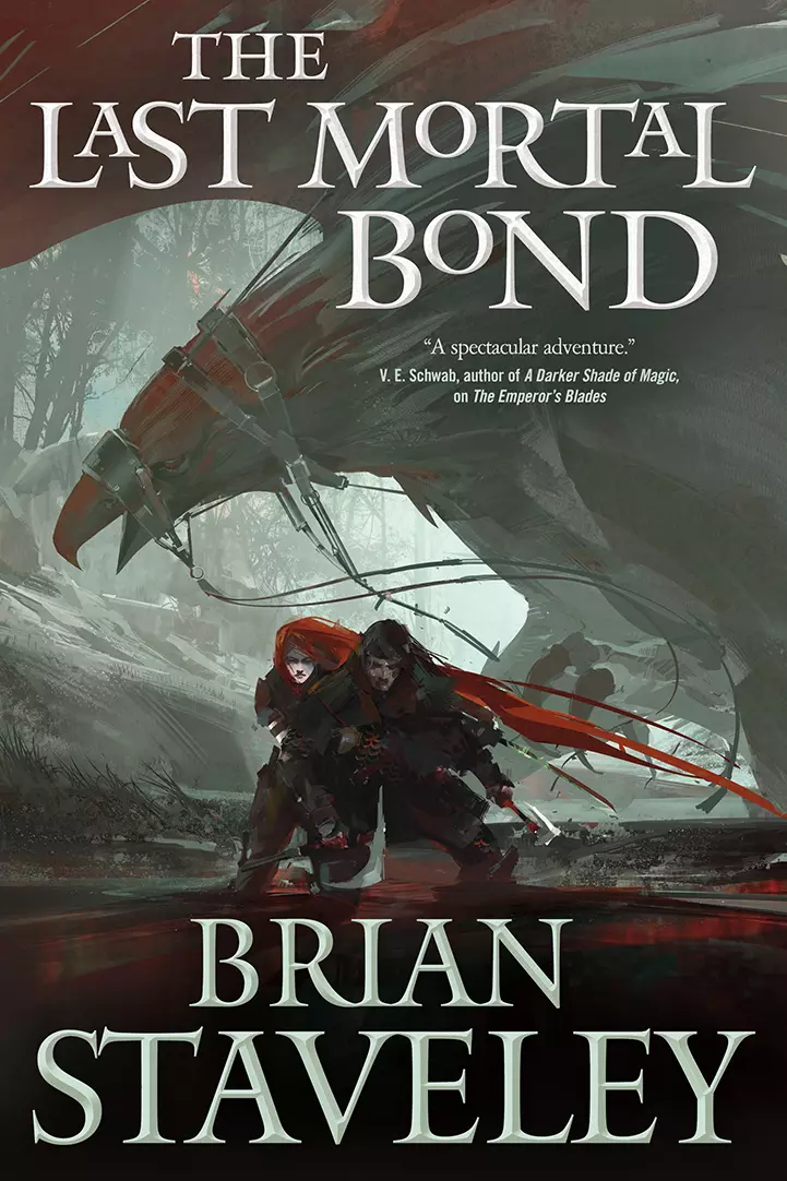 The Last Mortal Bond ແມ່ນປື້ມທີສາມໃນ Chronicle ຂອງ Brian Staveley ຂອງ Throne Unhewn! 23850_1