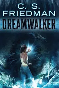 Sapnis par daudzām pasaulēm: C.S. Friedman's Dreamwalker