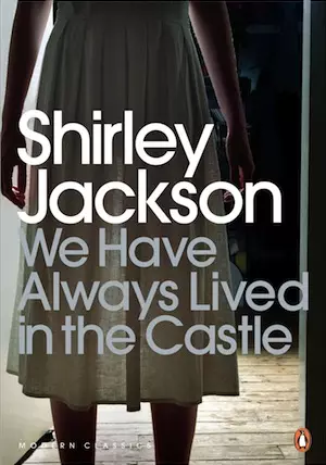 Mabapi le Botšepehi bo Botle ba Merricat: Shirley Jackson's Re 'nile ra lula qhobosheaneng