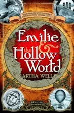 រឿងប្រឌិតបែបអង់គ្លេសផ្តោត Emilie និង Hollow World Martha Wells