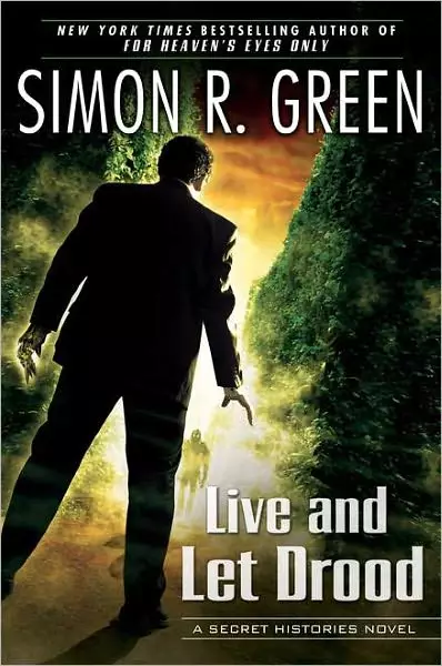 Last Man Standing: Live and Let Drood by Simon R. Green