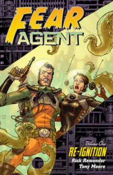 Vavahadin'ny Comics: Fear Agent, Vol. 1: Reignition