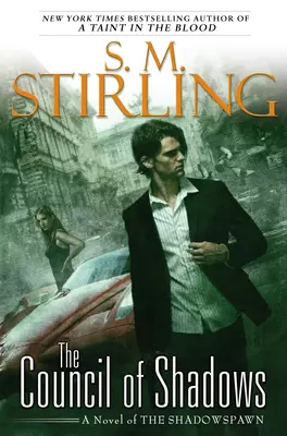 S.M. Gikuha ni Stirling ang Urban Fantasy: Usa ka Pagrepaso sa Konseho sa mga Anino