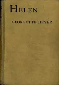 Ədəbi hörmətə doğru iş: Helen, Georgette Heyer