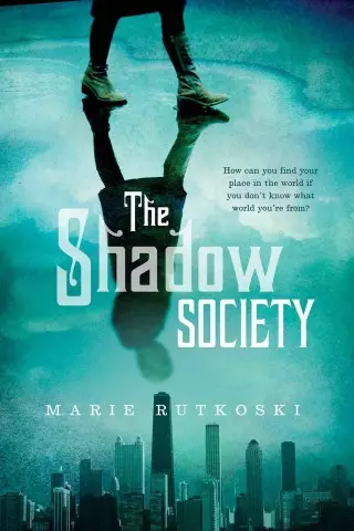 Me and The Shadow Society ni Marie Rutkoski