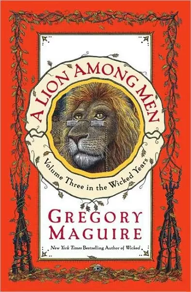 Drifting in Fairyland: Gregory Maguire's A Lion Among Men