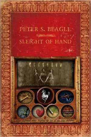 Por Familio kaj Amikoj: Revizio de Sleight of Hand de Peter S. Beagle