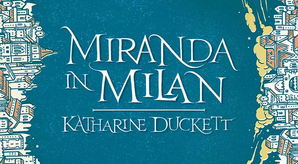 "Ihe gara aga bụ okwu mmalite": Miranda na Milan nke Katharine Duckett dere