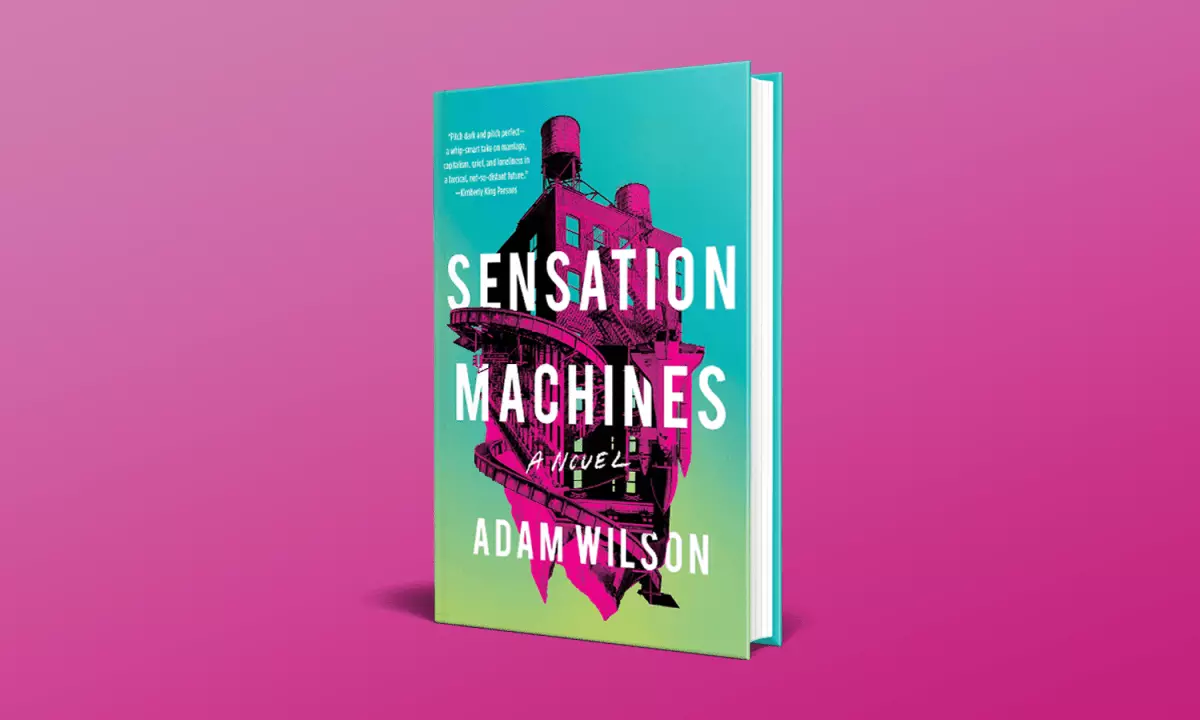 La Estonteco Estas Nun, Sed ĝi Estas Ankaŭ Ankoraŭ la Estonteco: Sensation Machines de Adam Wilson