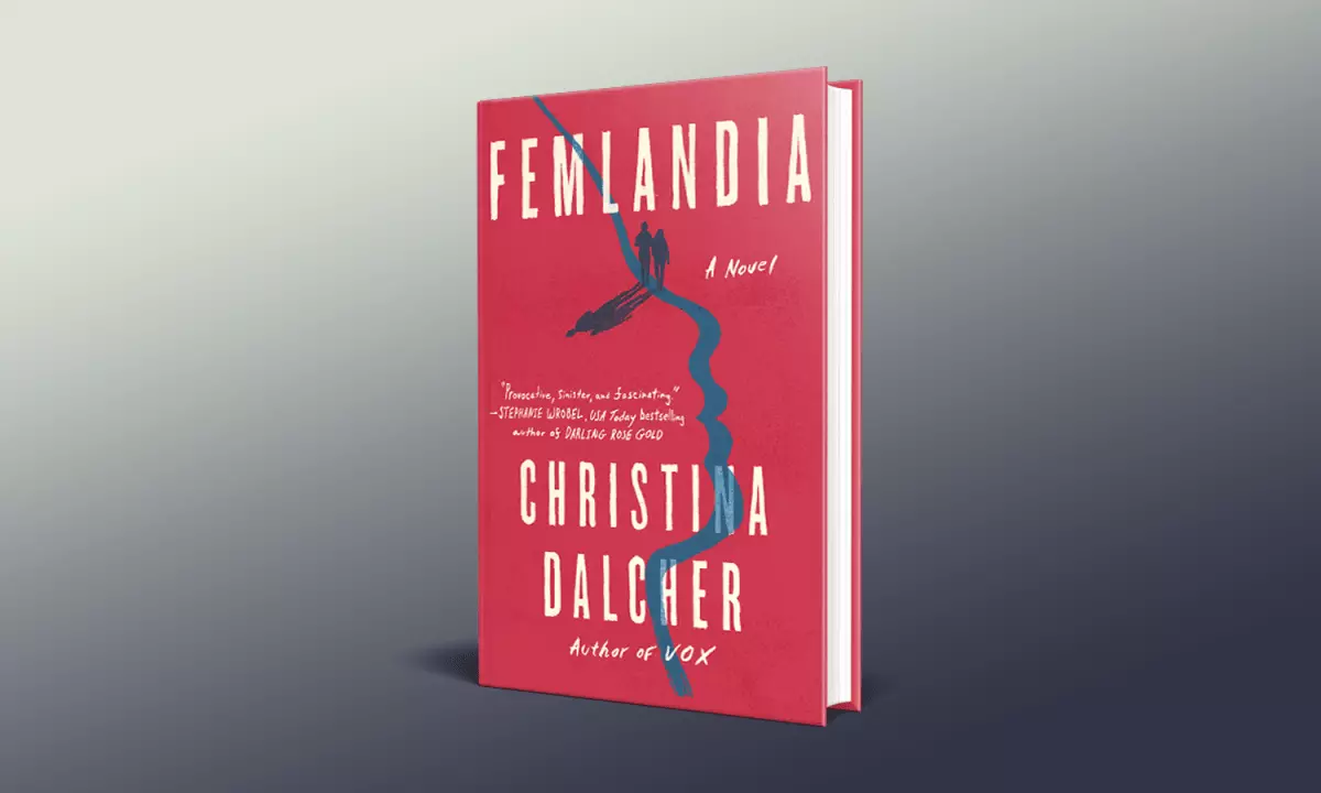 قصة إثارة متوترة في المستقبل القريب: Femlandia من تأليف كريستينا دالشر