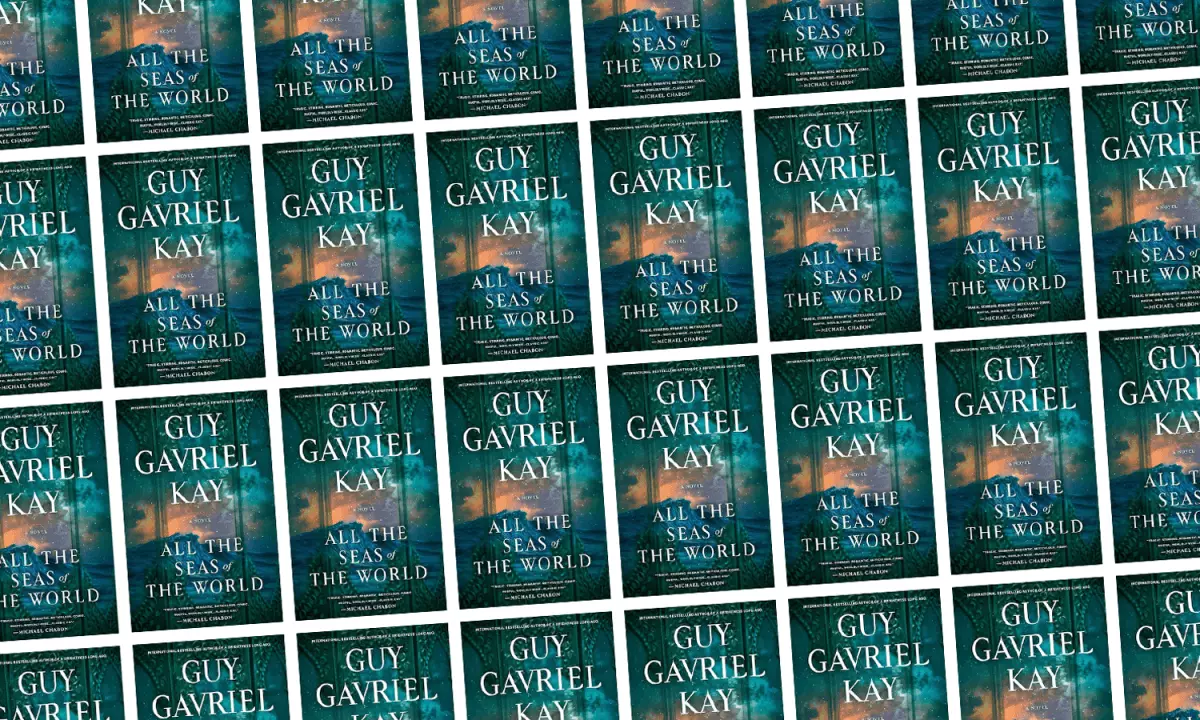 Povestiri vii și neregulate: Toate mările lumii de Guy Gavriel Kay