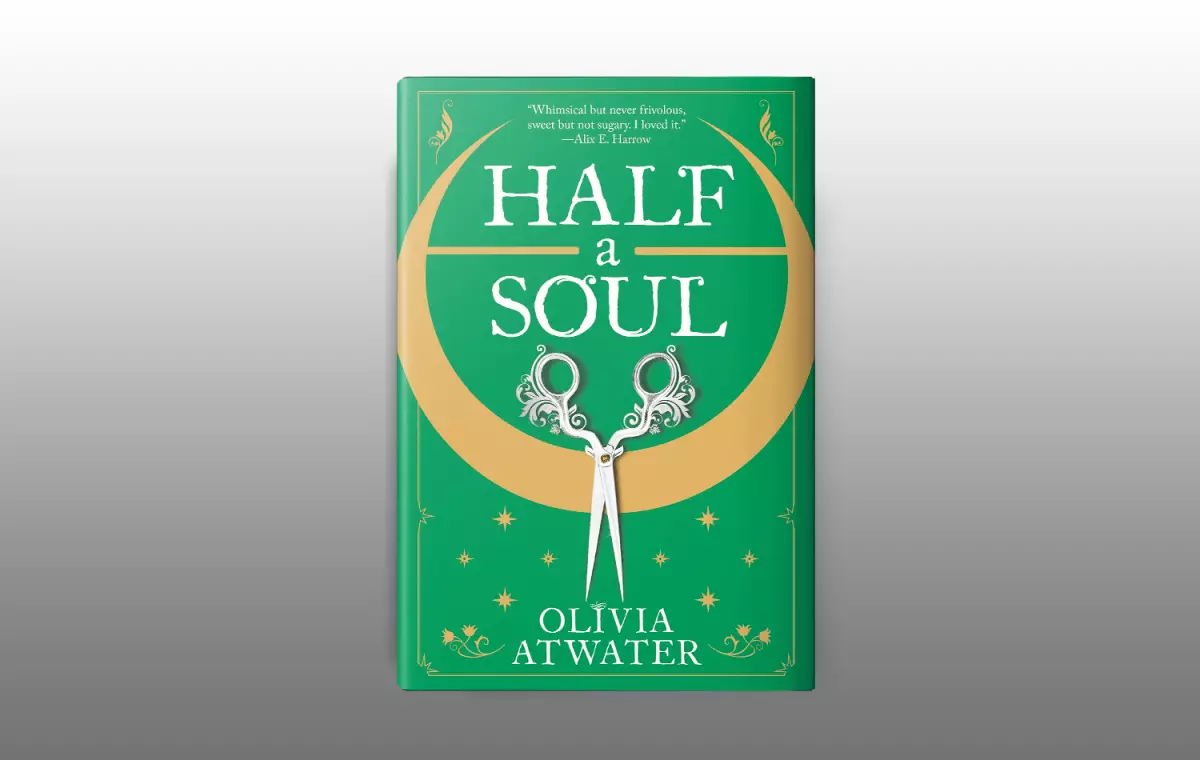 እንዴት እንደሚገጥም (የሌለው)፡ የ Misfit Heroine እና Olivia Atwater's Half a Soul
