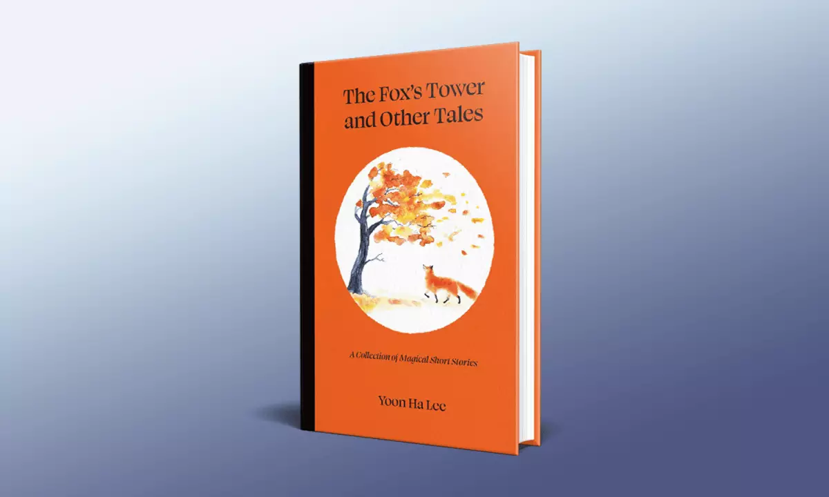 The Precious Art of Yoon Ha Lee-ren The Fox's Tower and Other Tales