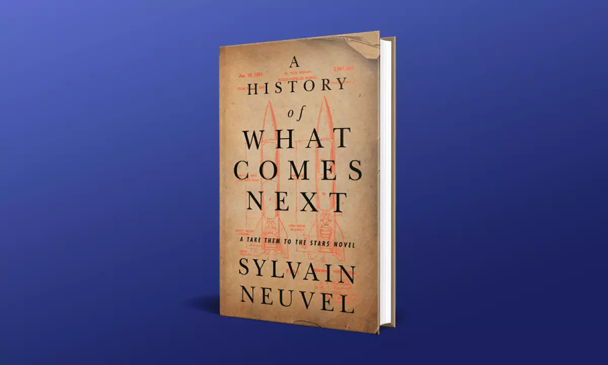 Ninu Awọn ojiji ti Space: Sylvain Neuvel's A History of What De Next