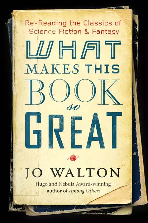 Jo Walton's What Makes This Book so great ची घोषणा करत आहे 67116_1