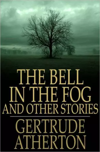 Henry James kuma faraxsana: Gertrude Atherton's "The Bell in the Fog"