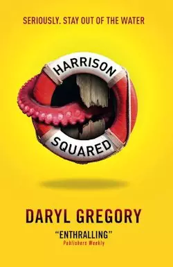 Dwellers of the Deep: Harrison Squared oleh Daryl Gregory 67402_1