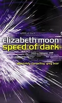 Oeral patroanen sjen: The Speed of Dark fan Elizabeth Moon